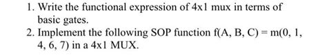 solved 1 write the functional expression of 4x1 mux in