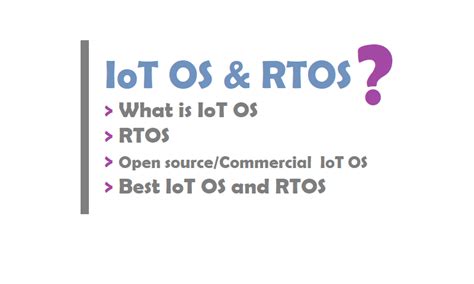 Iot Os And Rtos For Internet Of Things Devices Iotbyhvm