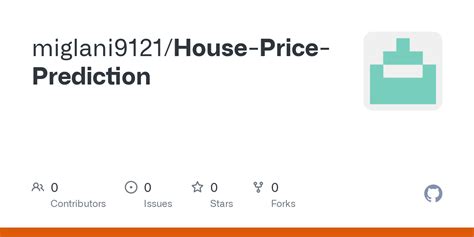 GitHub Miglani House Price Prediction