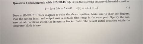 Question Solving Ode With SIMULINK Given The Chegg Com