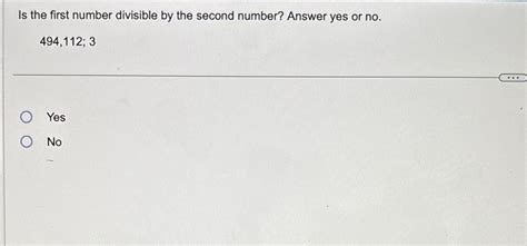 solved is the first number divisible by the second number