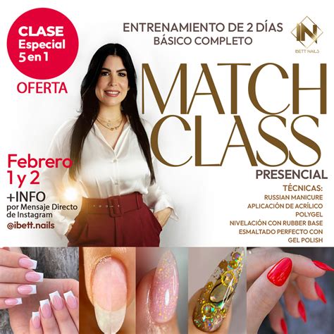 Match Class 2 Días De Entrenamiento 1 Y 2 Febrero Ibett Nails
