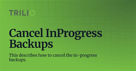 cancel inprogress backups trilio for kubernetes