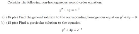 Solved Consider The Following Non Homogeneous Second Order