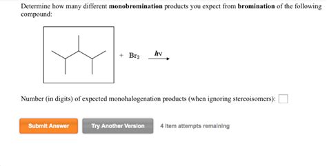 Solved Determine How Many Different Monobromination Products
