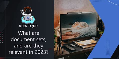 What Are Document Sets And Are They Relevant In 2023 · M365 Tldr