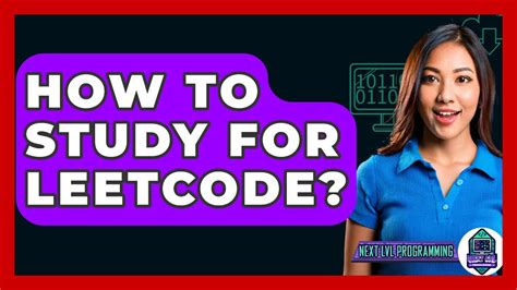 How To Study For Leetcode Next Lvl Programming Youtube