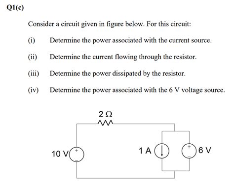 Solved Q C Consider A Circuit Given In Figure Below For Chegg Com
