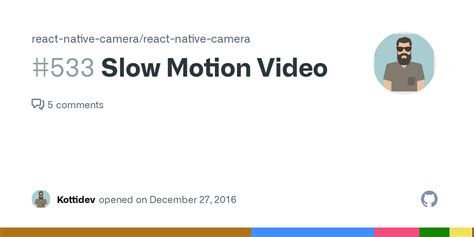 Slow Motion Video Issue React Native Camera React Native Camera GitHub