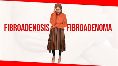 Fibroadenosis Vs Fibroadenoma YouTube