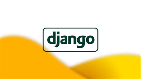 ¡optimiza Tu Desarrollo Web Aprende Django En Este Curso Gratuito