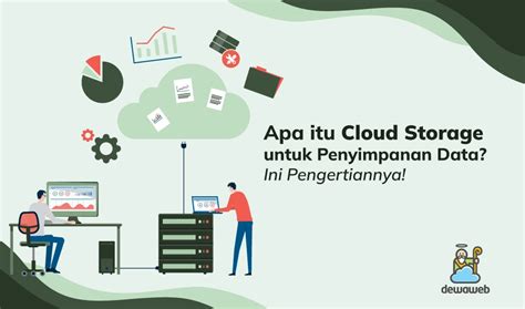 Apa Itu Cloud Storage Untuk Menyimpan Data Ini Pengertiannya
