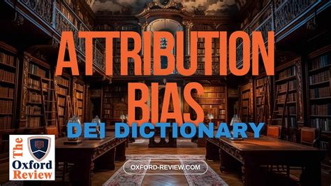Attribution Bias Definition And Explanation