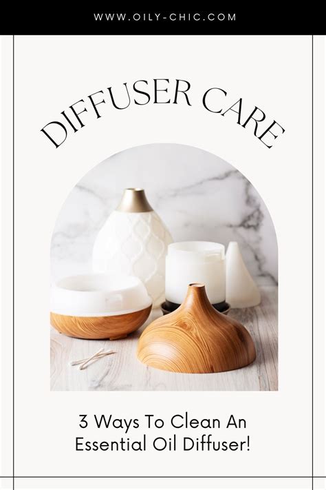 How To Clean A Diffuser Cleaning An Essential Oil Diffuser 3 Ways