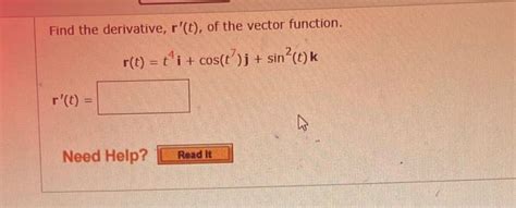 Solved Find The Derivative R′ T Of The Vector Function
