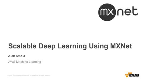 Alex Smola At Ai Frontiers Scalable Deep Learning Using Mxnet Ppt