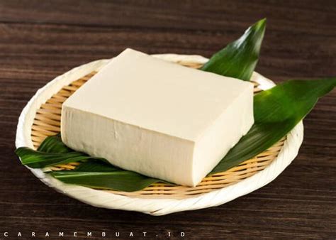 Cara Membuat Tahu Sendiri Di Rumah Lengkap Dengan Gambar Video CaraMembuat Id