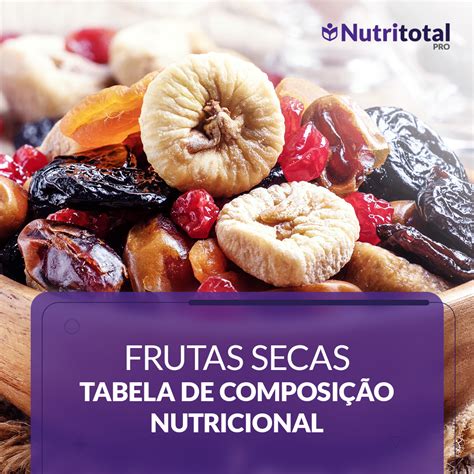 Frutas Secas Tabela De Composição Nutricional