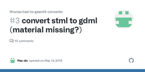 Convert Stml To Gdml Material Missing · Issue 3 · Tihonavcad To Geant4 Converter · Github