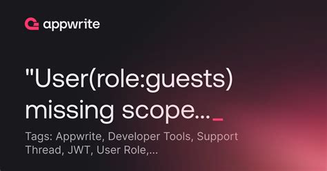 Userroleguests Missing Scope When Creating Jwt Threads Appwrite