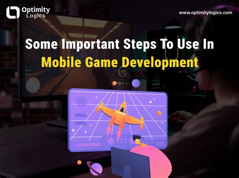 Mobile Game Development The Complete Guide Optimity Logics