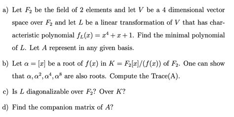 Solved A Let F Be The Field Of Elements And Let V Be A Chegg Com