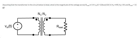 Solved Assuming That The Transformer In The Circuit Below Is Chegg