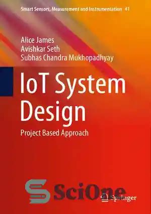 دانلود کتاب IoT System Design Project Based Approach طراحی سیستم اینترنت اشیا رویکرد مبتنی