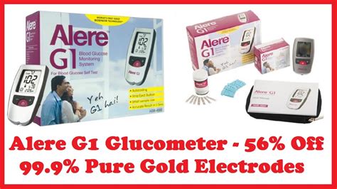 Alere G1 Glucometer With 999 Pure Gold Electrodes Youtube
