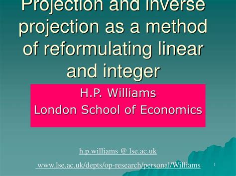 Ppt Projection And Inverse Projection As A Method Of Reformulating Linear And Integer