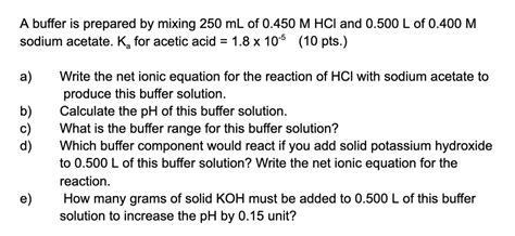 SOLVED: A buffer is prepared by mixing 250 mL of 0.450 M HCI and 0.500 L of 0.400 M sodium ...