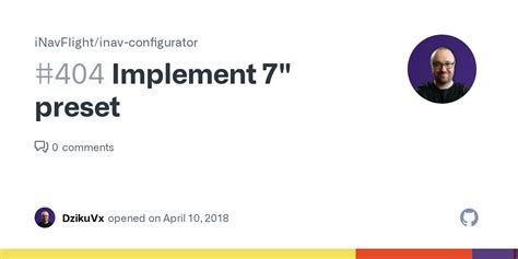 implement 7 preset · issue 404 · inavflight inav configurator · github