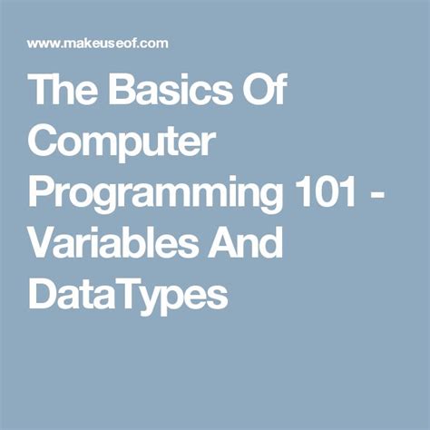 The Basics Of Computer Programming Variables And DataTypes Computer Programming