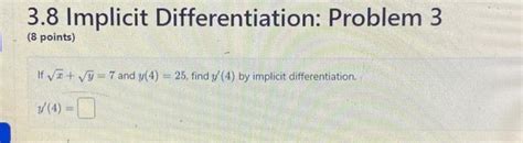 Solved 38 Implicit Differentiation Problem 6 1 Point