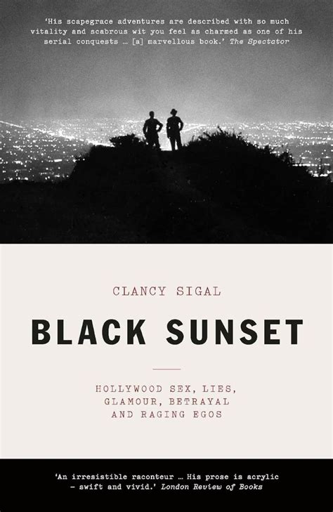 Black Sunset Hollywood Sex Lies Glamour Betrayal And Raging Egos