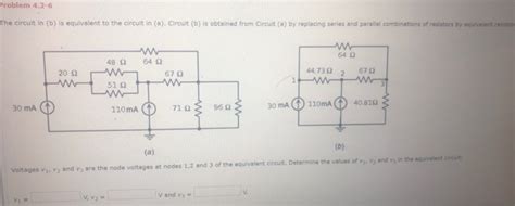 Solved Problem The Circuit In B Is Equivalent To The Chegg Com
