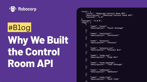 Why We Built The Control Room Api Robocorp