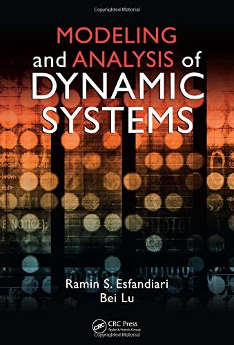 Modeling And Analysis Of Dynamic Systems 9781439808450