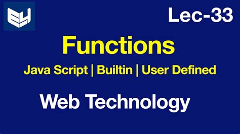 Javascript Functions Builtin And User Defined Wt Web Technology Lec 33 Bhanu Priya Youtube