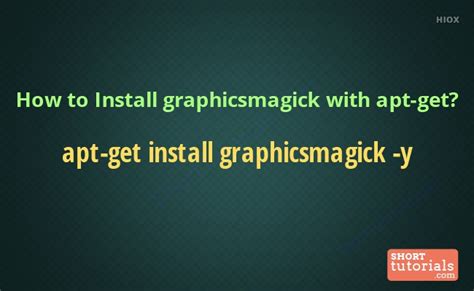 Install Graphicsmagick Command