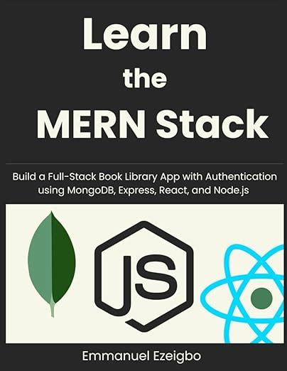 Learn The Mern Stack Build A Full Stack Book Library App With