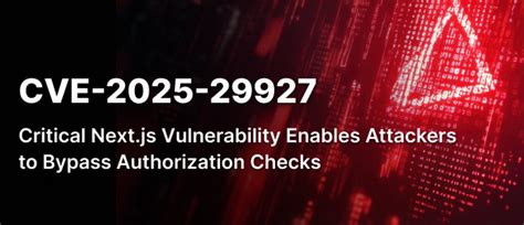 Nextjs Middleware Authentication Bypass Cve 202529927 Exploitation Impact And Mitigation