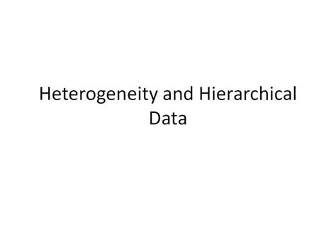 pdf heterogeneity and hierarchical data mixed effects for nested