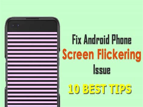 Android में Screen Flickering को कैसे ठीक करे