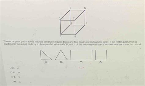 solved the rectangular prism above has two congruent square faces and