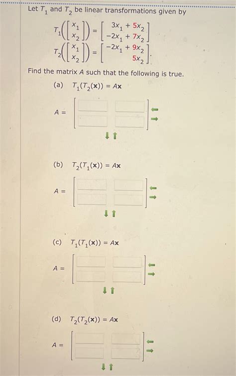 Solved Let T1 ﻿and T2 ﻿be Linear Transformations Given By