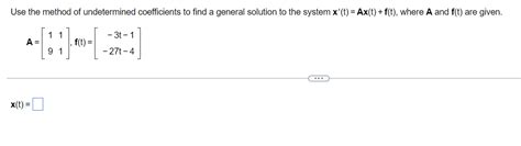 solved use the method of undetermined coefficients to find a