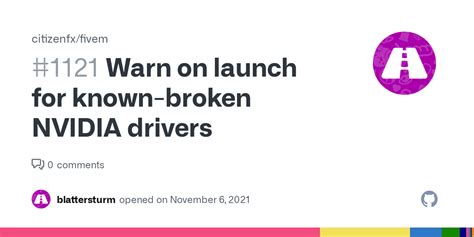 Warn On Launch For Known Broken Nvidia Drivers · Issue 1121