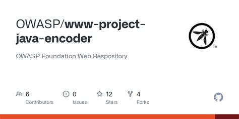 GitHub OWASP Project Java Encoder OWASP Foundation Web Respository