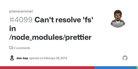 Can T Resolve Fs In Node Modules Prettier Issue Prisma Prisma GitHub
